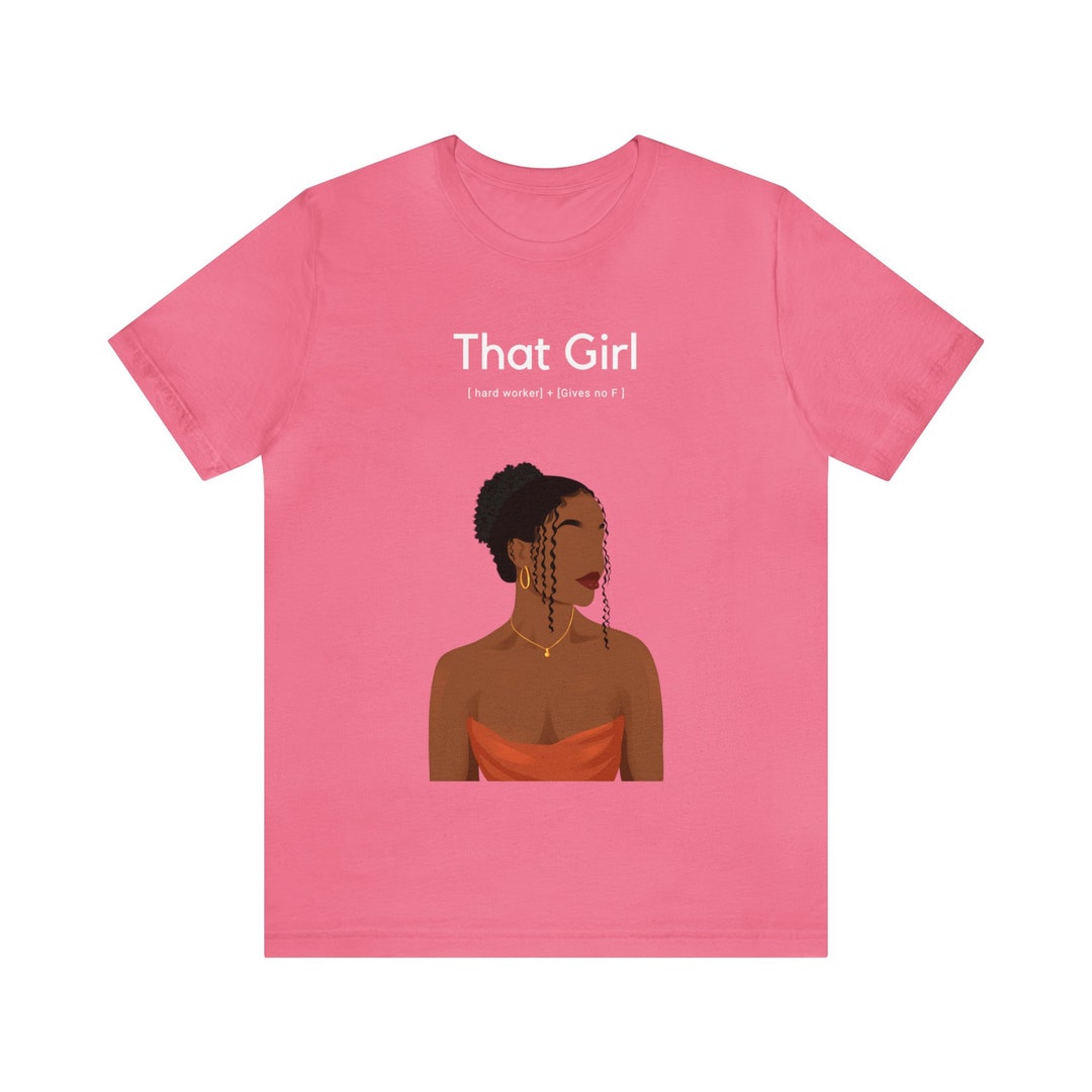 100% That Girl Shirt - Etsy