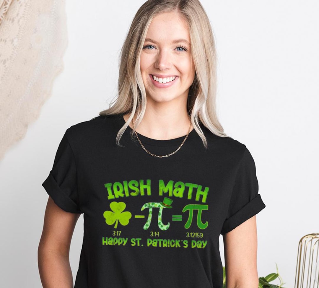 Irish Pi Day & Happy St. Patrick's Day Shirt, Happy Pi Day Math Teacher ...