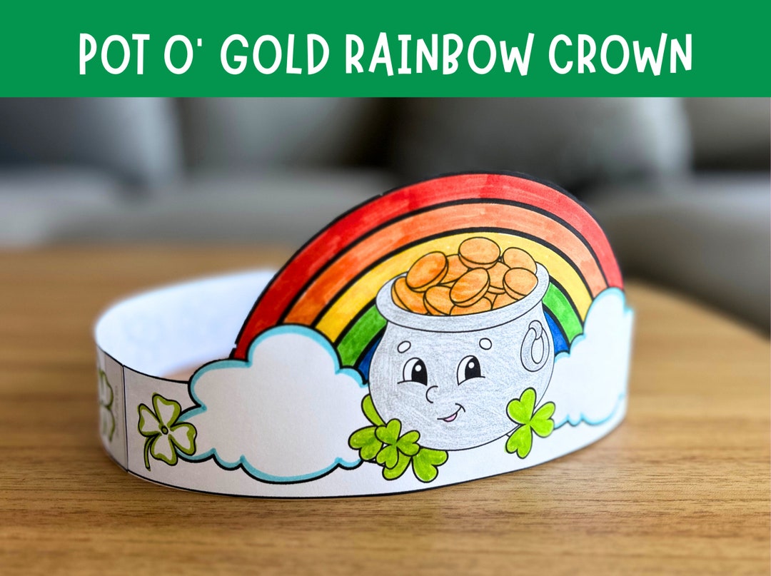 St Patrick's Day Paper Crown Craft | Pot O' Gold Rainbow Craft ...