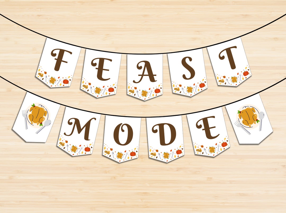 Feast Mode Thanksgiving Banner: Printable Party Decor (PDF) - Etsy