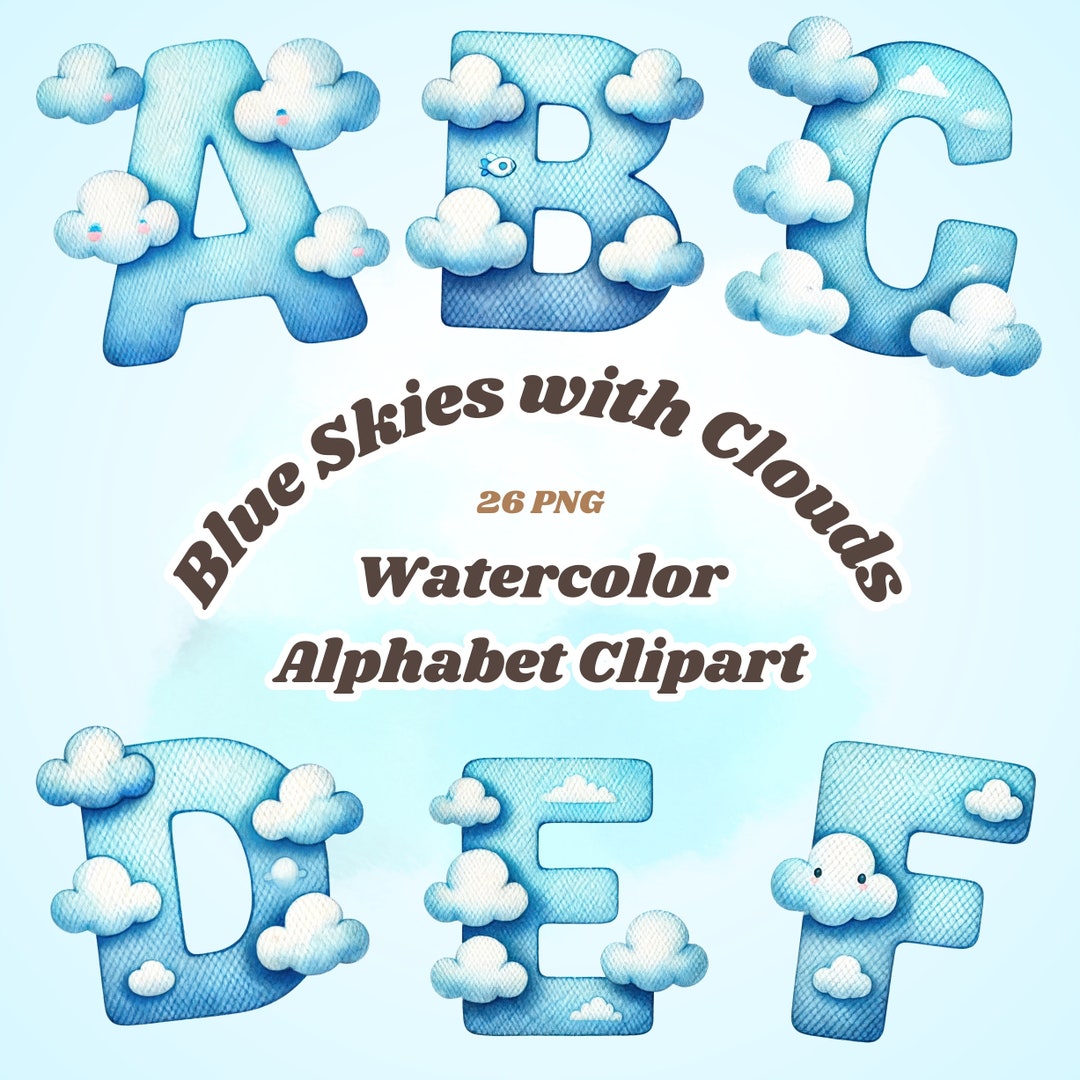 Blue Skies With Clouds Alphabet Clipart - Watercolor Letters Set ...