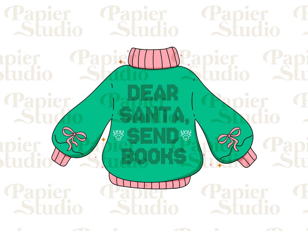 Dear Santa Send BOOKS PNG SVG, Bookish Png, Bookish Clipart, Designs ...