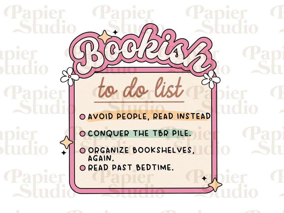 BOOKISH to Do List PNG SVG, Bookish Png, Bookish Clipart, Designs for ...