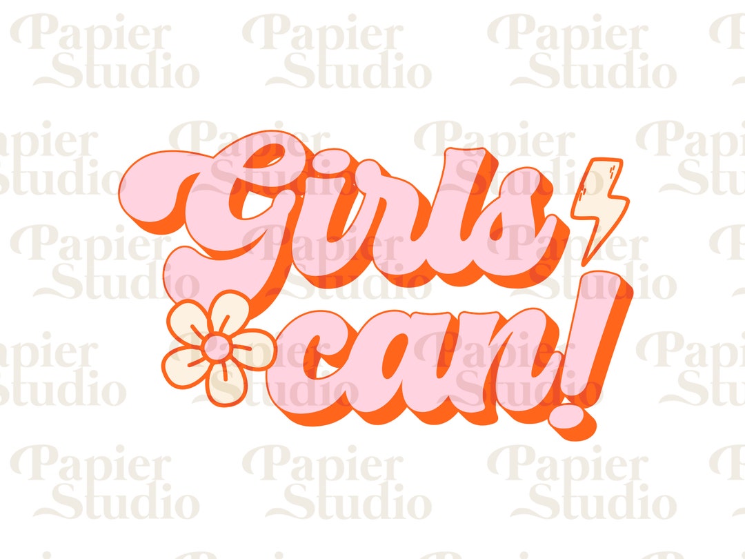 Girls Can SVG PNG, Girl Power Design for T-shirts, Stickers, Bags and ...