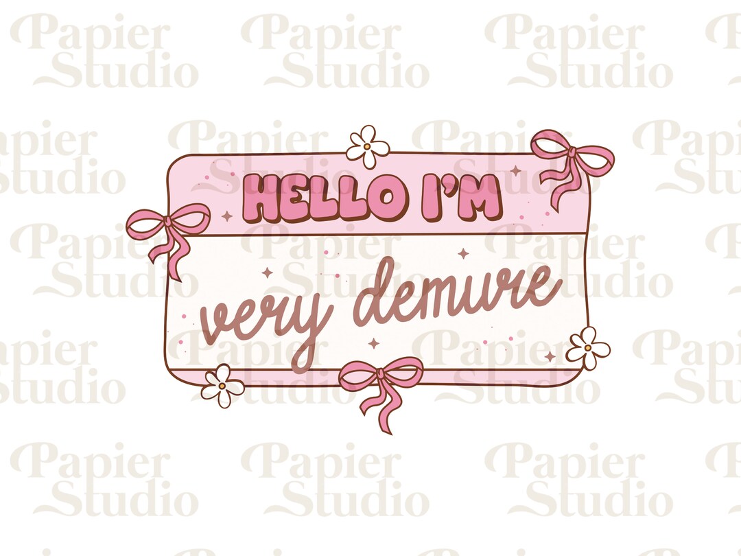 I Am Very DEMURE PNG SVG File, Cute Trendy Clipart, Aesthetic Girly ...