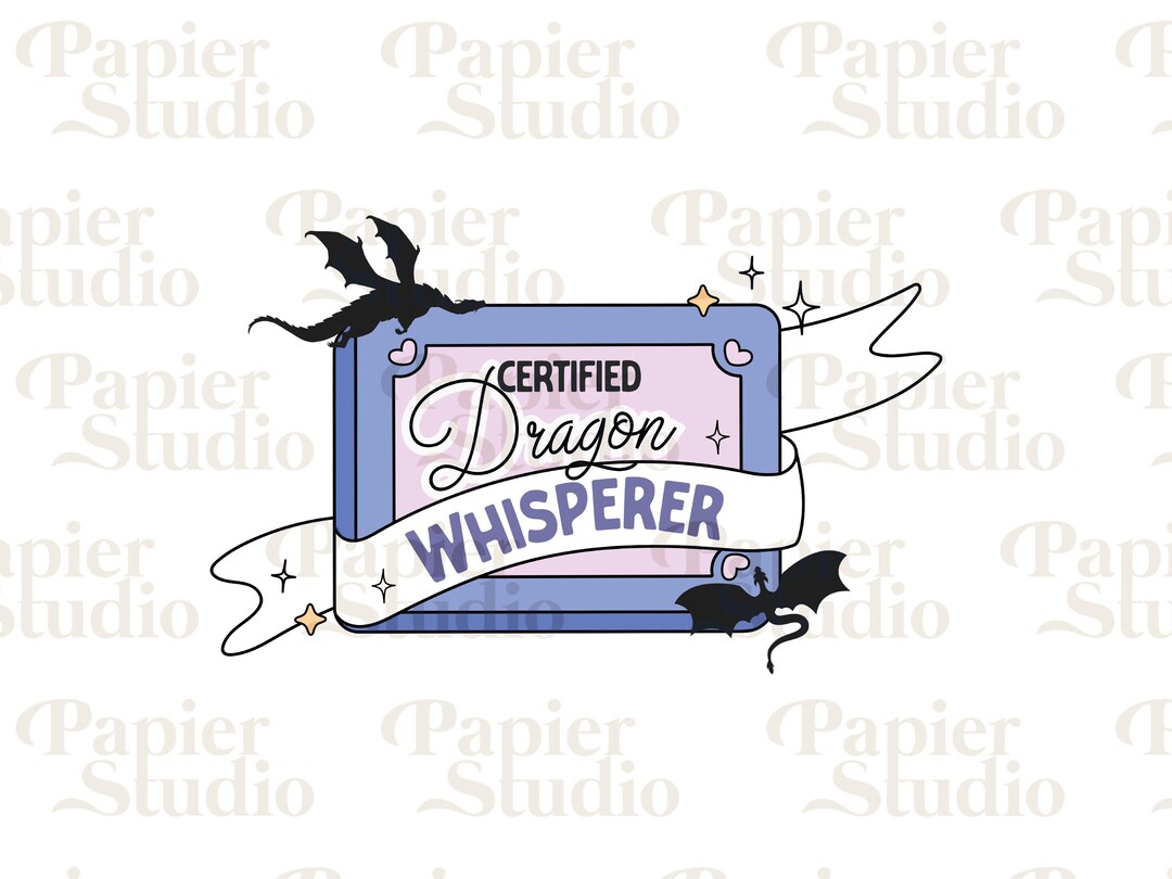 Certified DRAGON Whisperer PNG SVG, Trendy Bookish Clipart, Cute ...