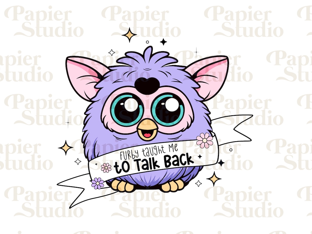 Furby Taught Me to Talk Back PNG SVG, Y2k Aesthetic, Designs for ...