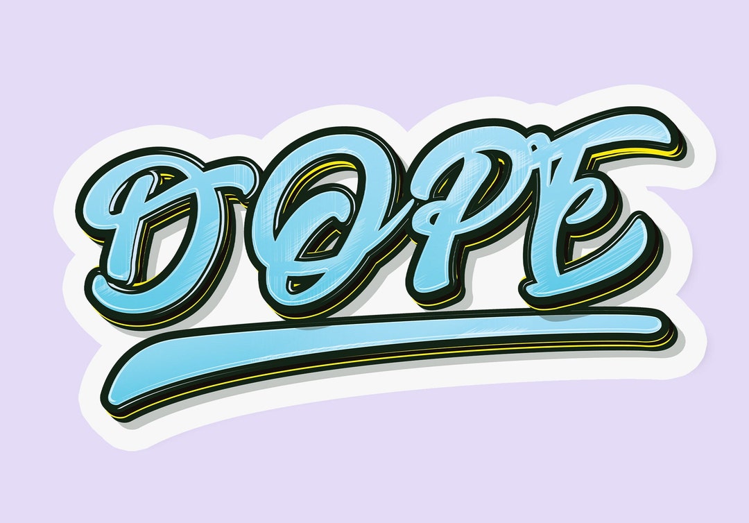 Dope Cool Sticker for Silhouette and Cricut Crafting | Cool Vibes ...