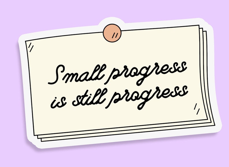 Small Progress is Still Progress Sticker for Silhouette and Cricut ...