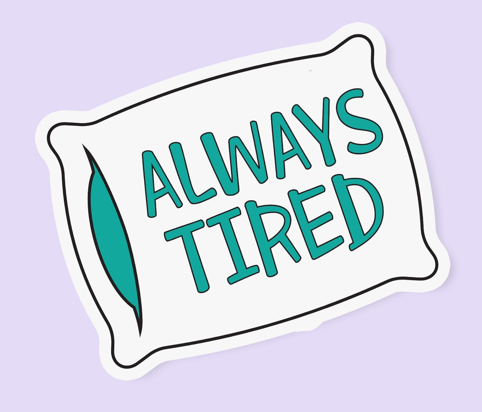 Always Tired Cute Sticker for Silhouette and Cricut Crafting | Cute ...