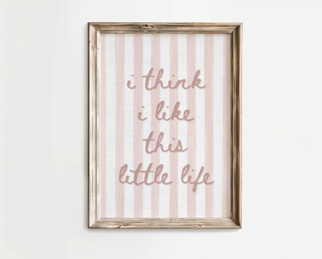 I Think I Like This Little Life - Minimalist Pink Striped Wall Art ...