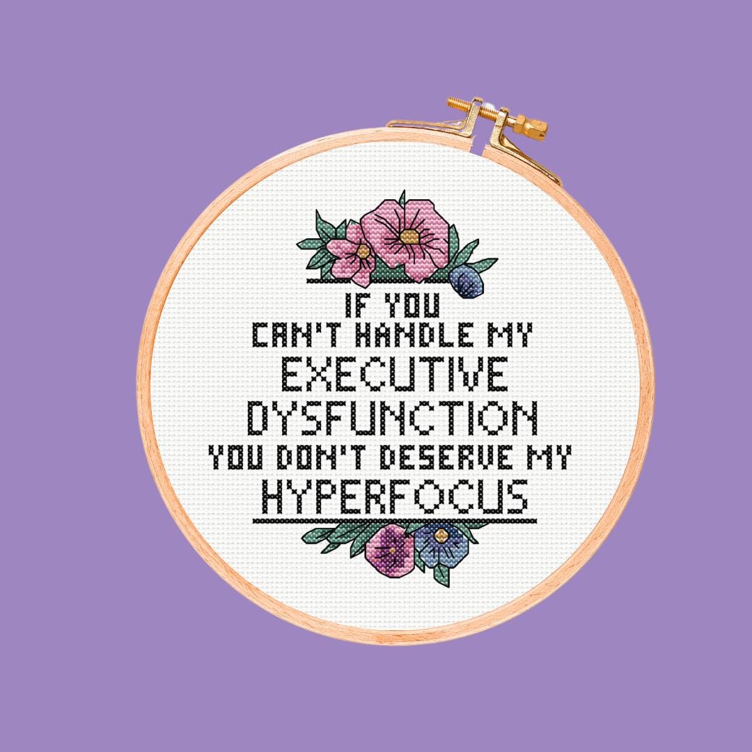 Executive Dysfunction Cross Stitch Pattern, ADHD Cross Stitch Pattern ...
