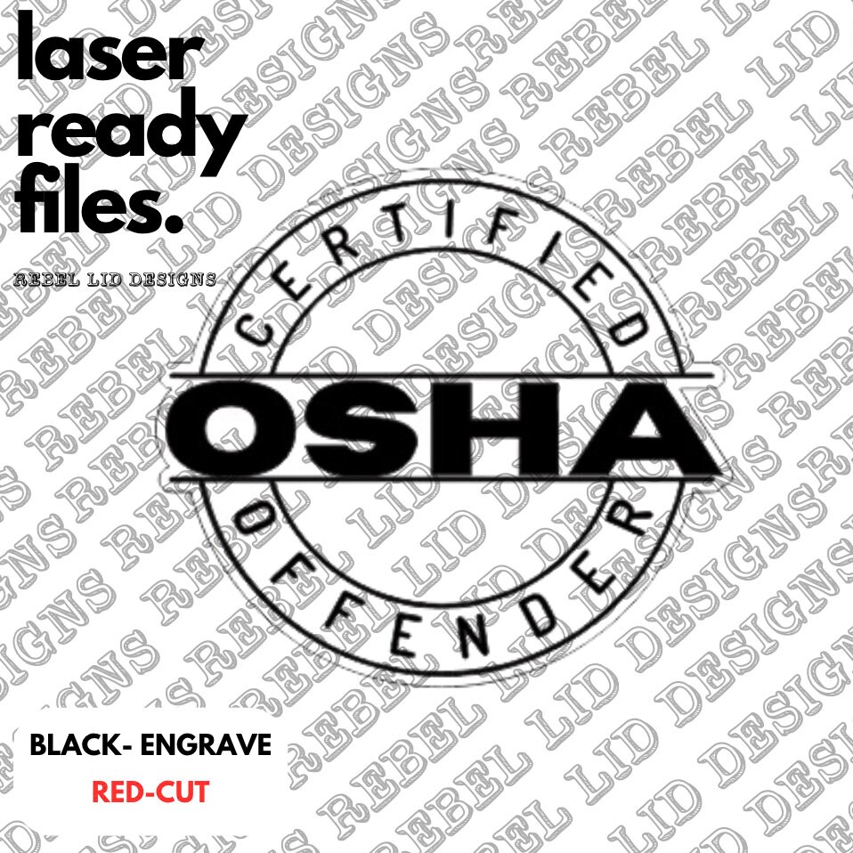 Digital File* OSHA Offender Hat Patch File *DIGITAL FILE* Laser Ready ...