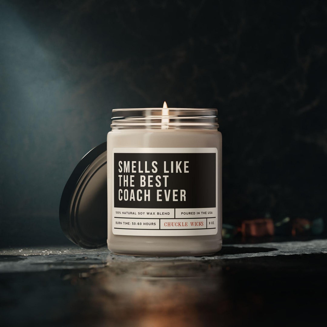 Smells Like the Best Coach Ever, 9 Oz. Soy Wax Candle, Coach ...