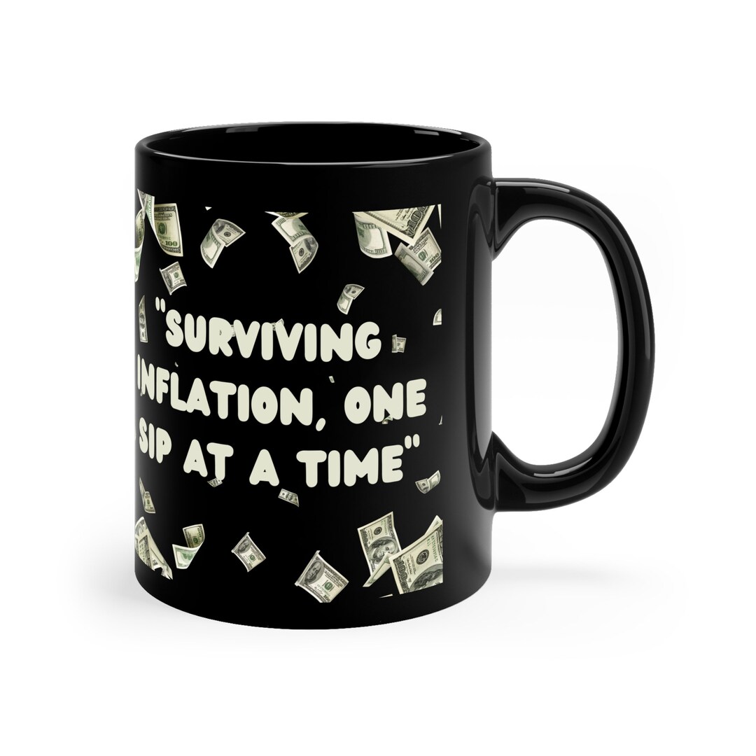 Surviving Inflation One Time at a Time MUG - Etsy