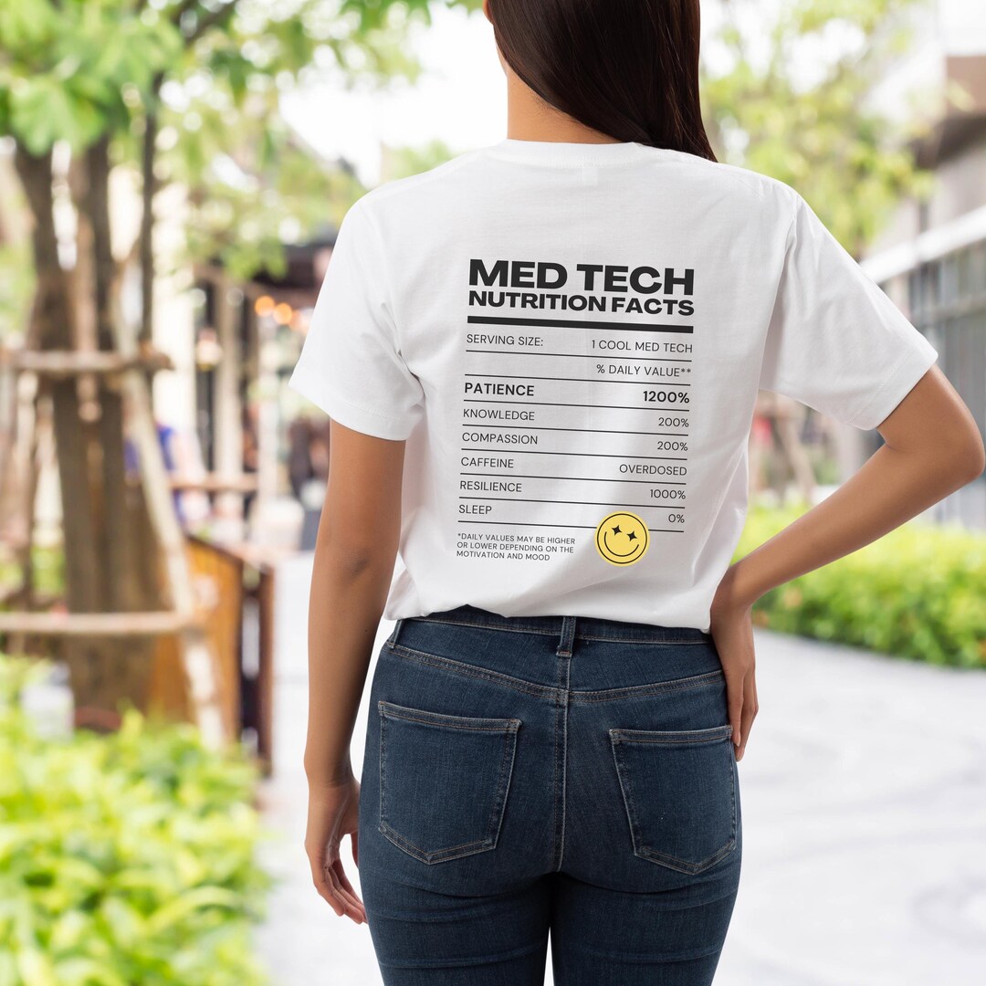 Med Tech Nutritional Facts Shirt, Medical Technologist Shirt ...