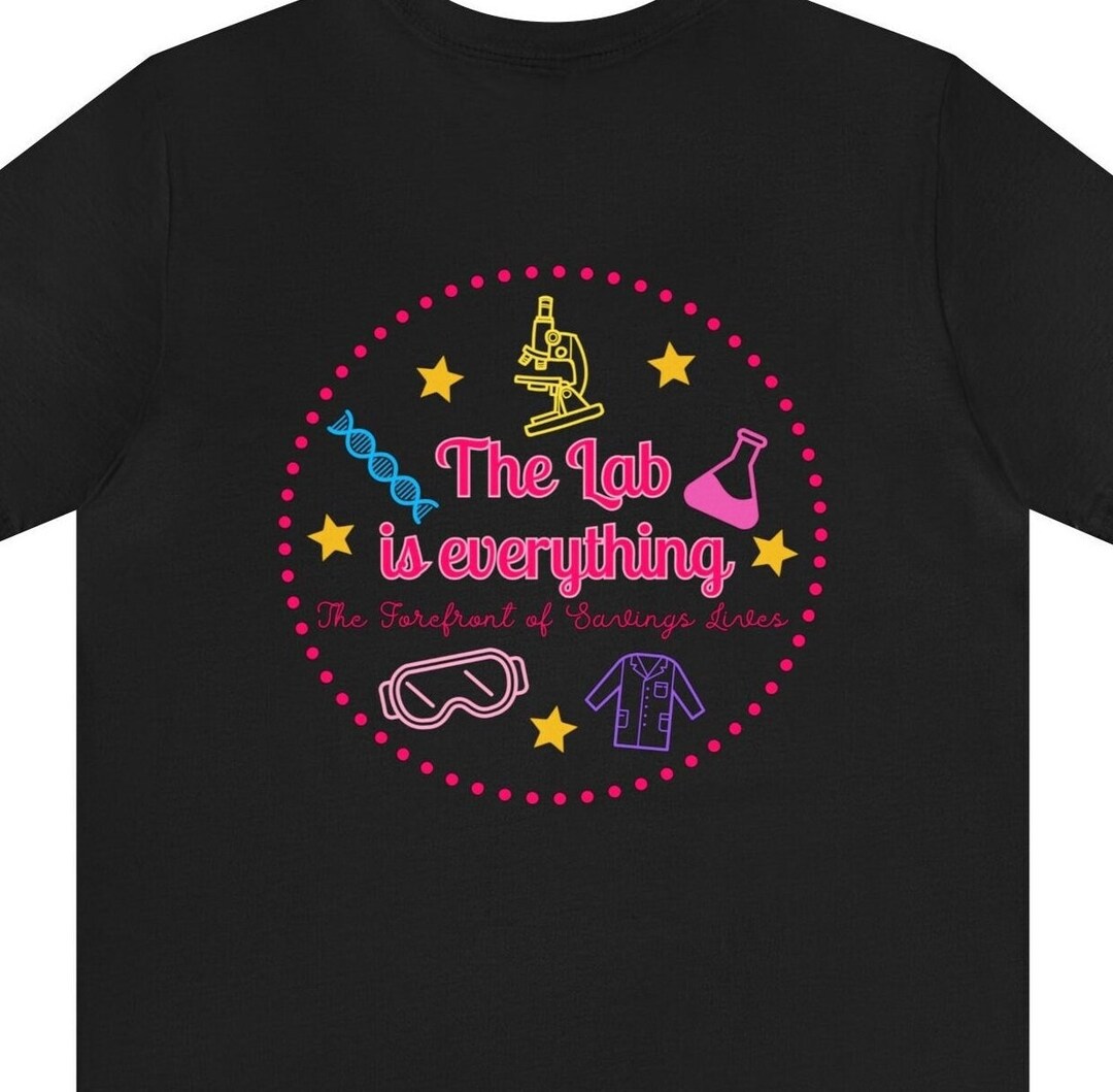 Lab Week 2024 T-shirt, the Lab is Everything Shirt, Laboratory Week ...
