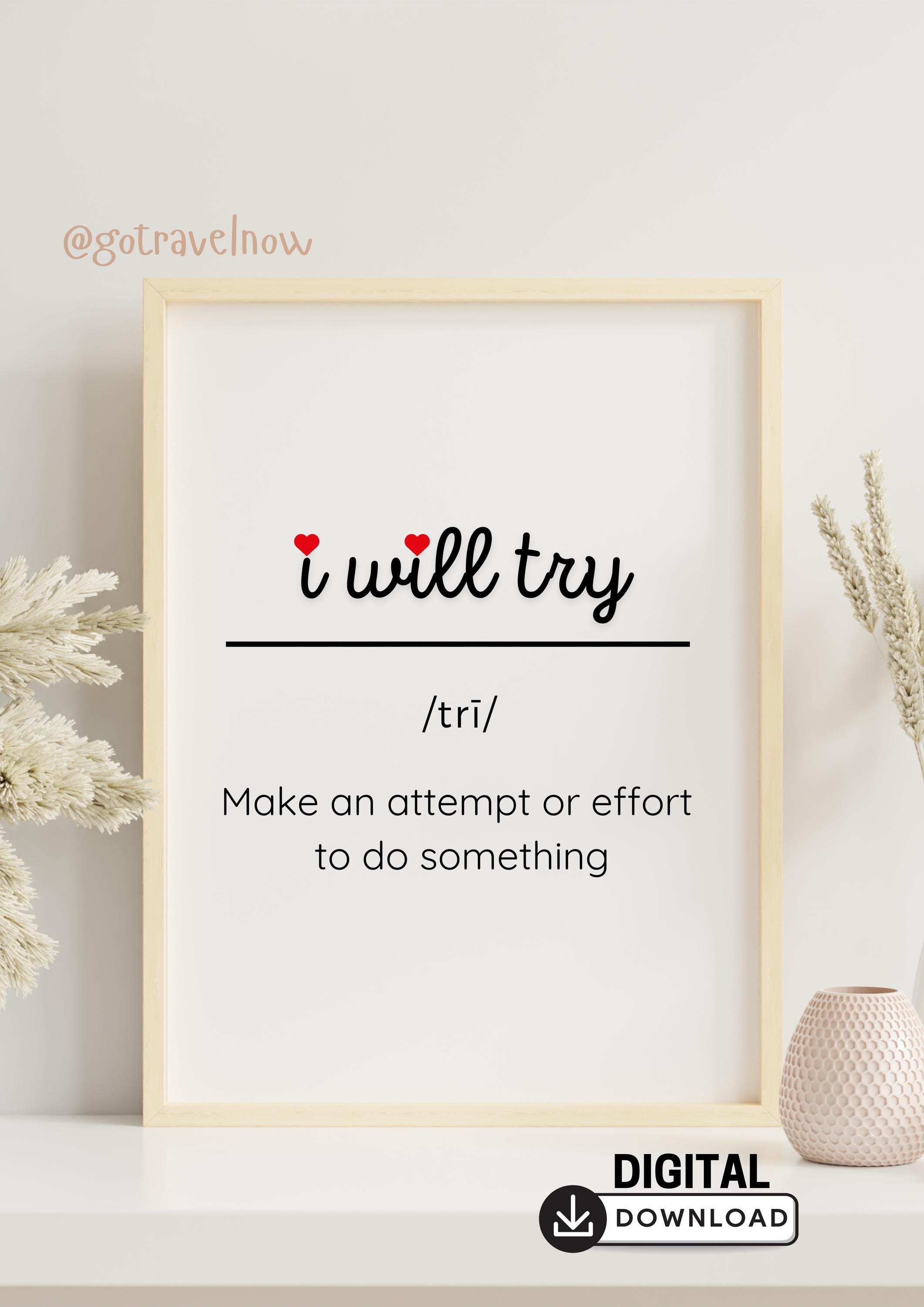 I Will Try Quote Wall Art, Definition Quotes, Motivation Poster, Office ...