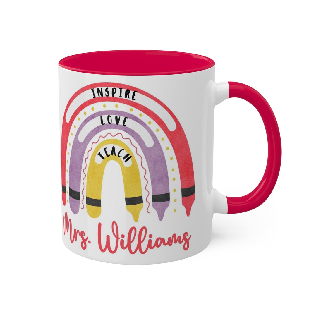 Personalized Teacher Appreciation Mug, Inspire Love Teach Quote, Custom ...