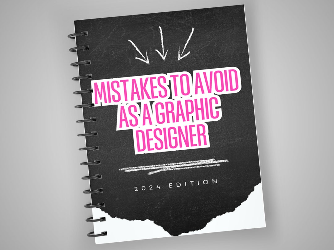 Mistakes to Avoid as A Graphic Designer, 2024 Edition, Ebook, Instant ...