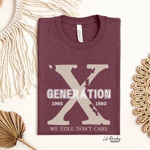 Gen X 1965 to 1980 Tee, Gen-x Shirt, Generation X Shirt, Genx Gift ...