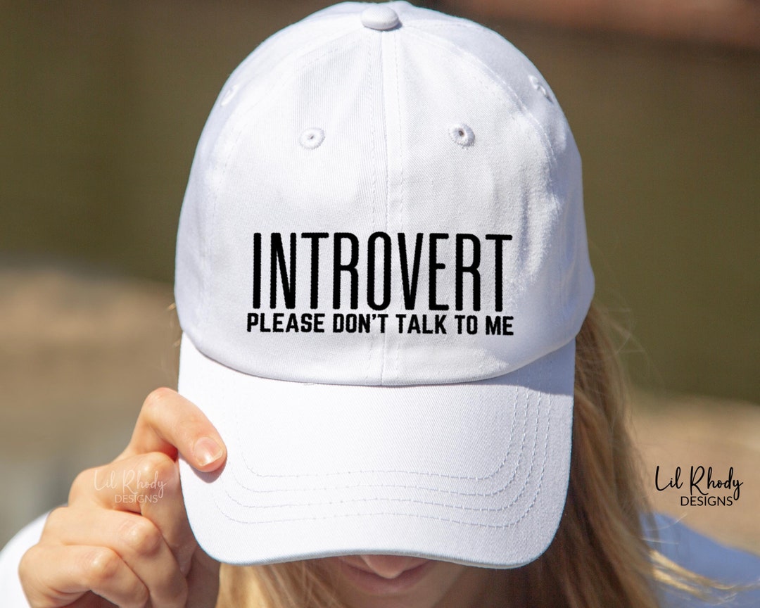 EMBROIDERED Introvert Hat, Please Don't Talk to Me Hat, Introvert Gift ...