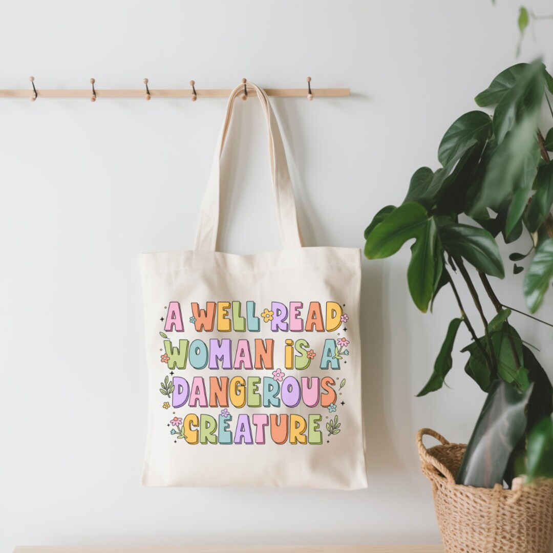 A Well Read Woman is a Dangerous Creature Tote, Booktok, Bookish ...