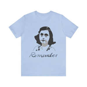 Anne Frank T Shirt, Survivor, Holocaust, Remember - Etsy