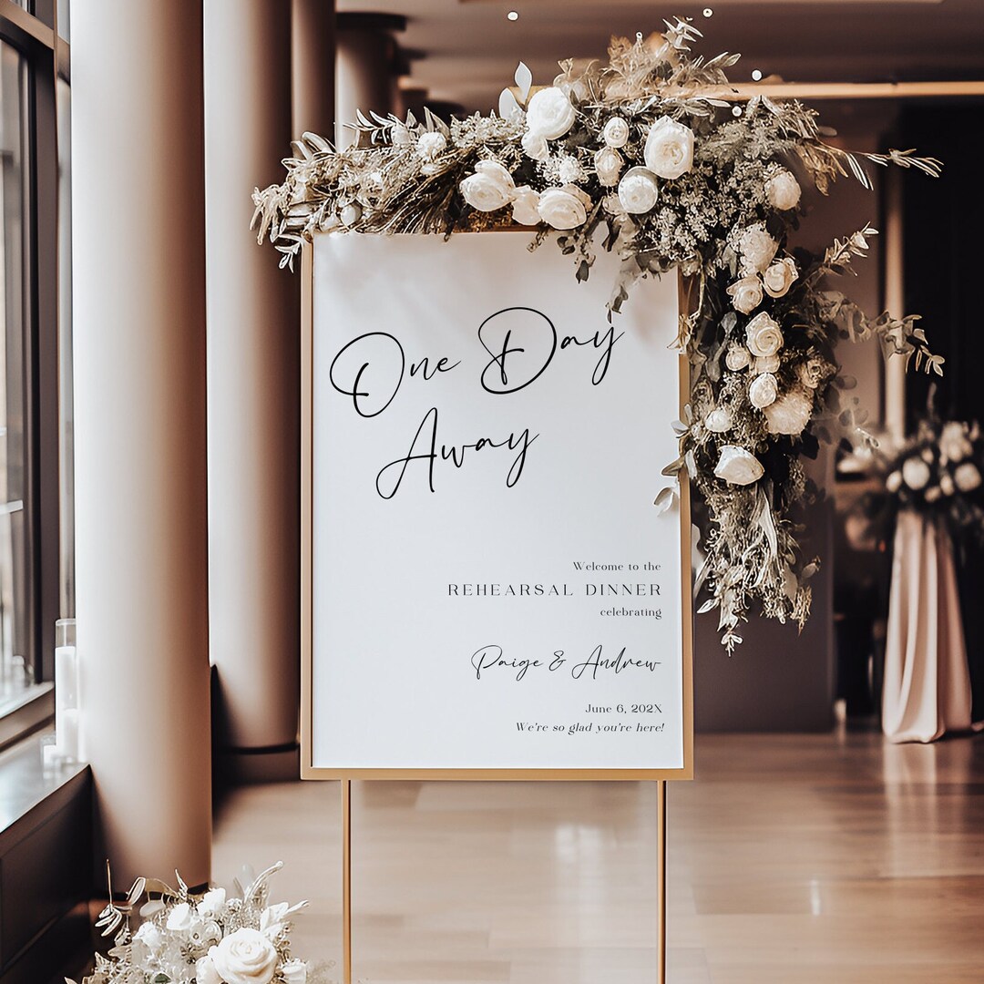 One Day Away Rehearsal Dinner Sign, Wedding Welcome Sign, Modern ...