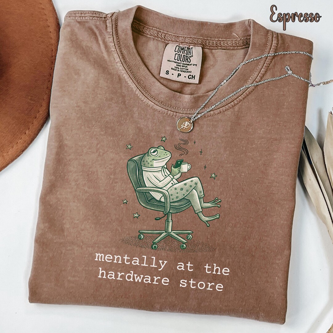 Funny Dad Shirt, Mentally at the Hardware Store Dad Joke Funny Frog ...