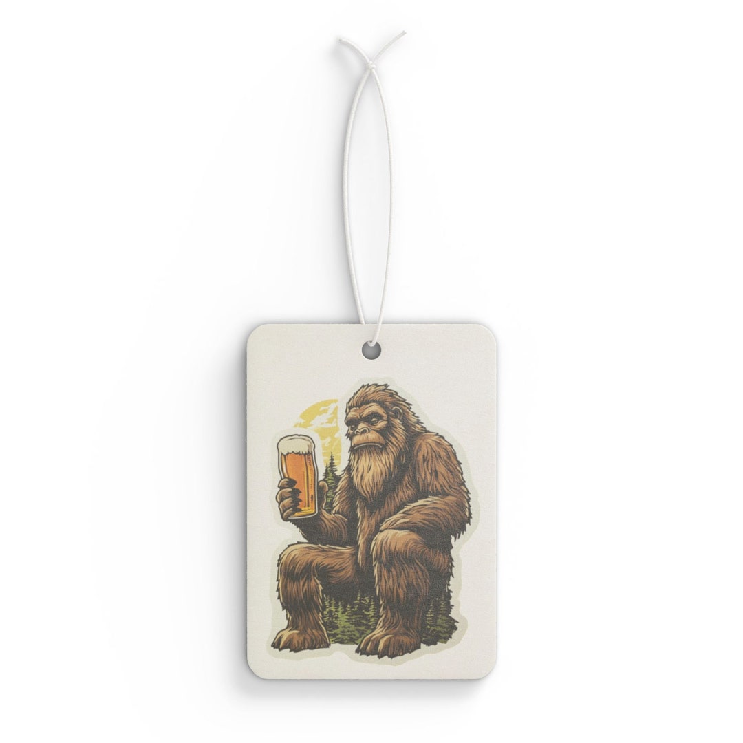 Sasquatch Beer Air Freshener | for When Your Truck Smells Like Last ...