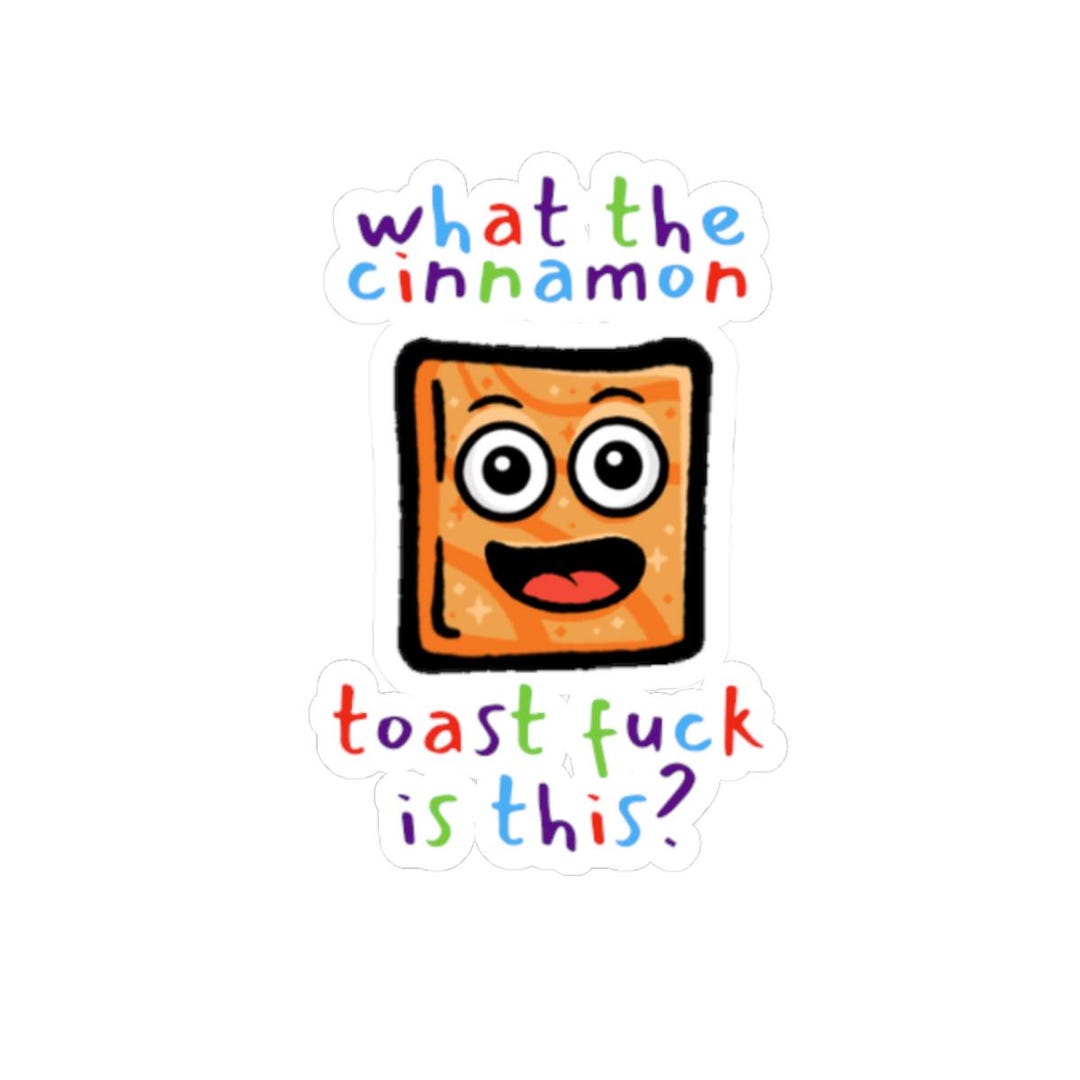 Cinnamon Toast Crunch Sticker Humorous Funny - Etsy