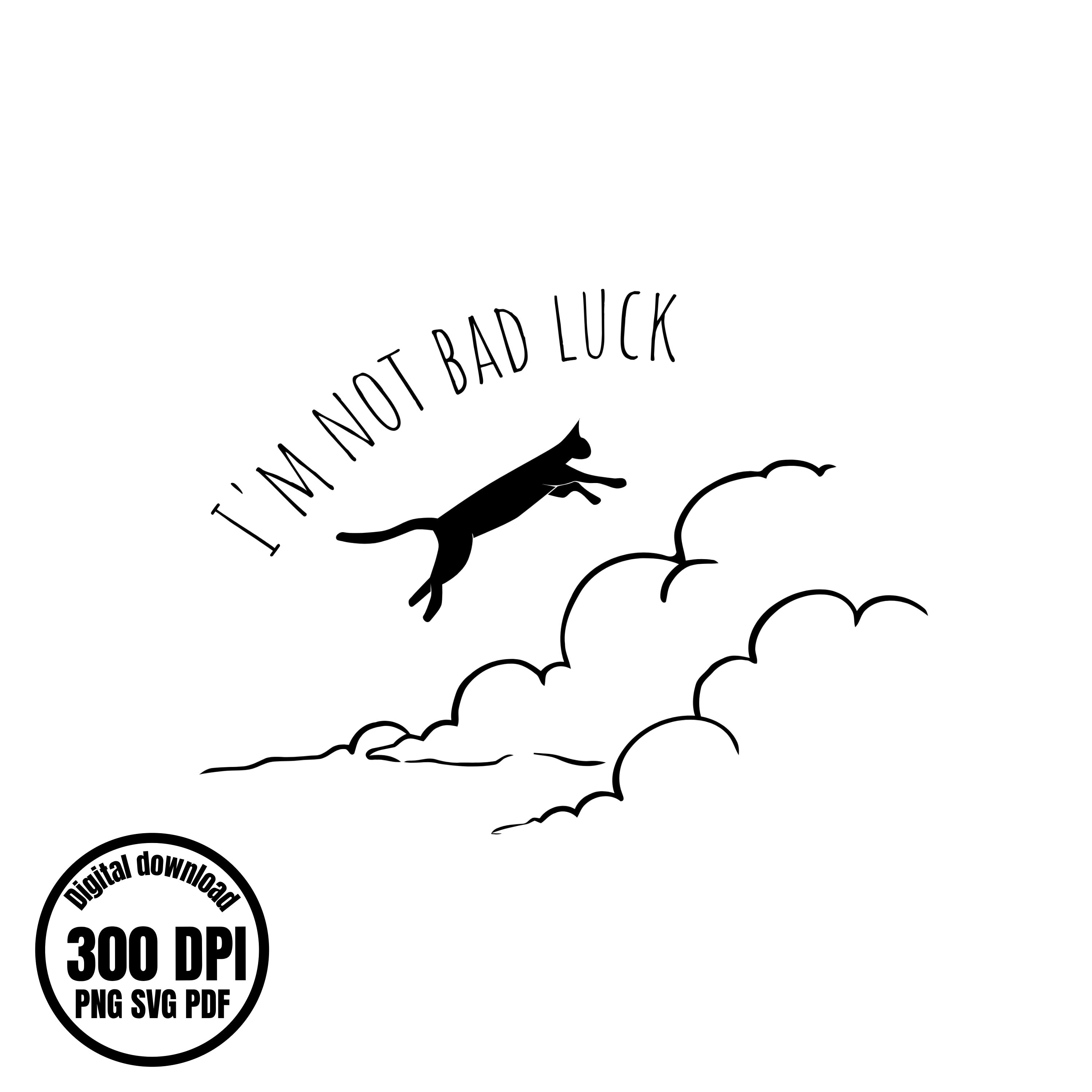 I'm Not Bad Luck Cat PNG, Black Cat Lover Digital Download, Templet Mug ...