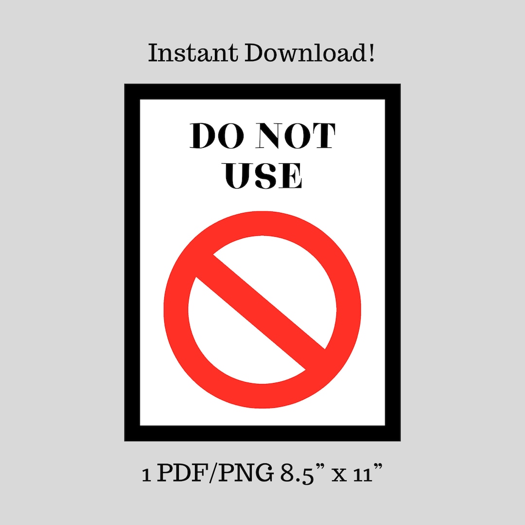 Printable Do Not Use | Do Not Use Sign | Don't Use Sign | Digital File ...