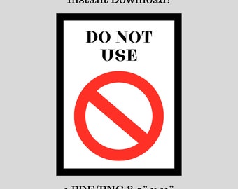 Printable Do Not Use Sign in US Letter and A4 Sizes, Instant Download ...