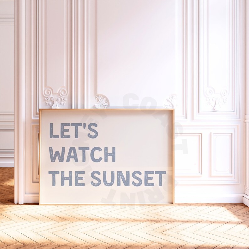 Landscape Lets Watch the Sunset Typography Digital Print in Coastal ...