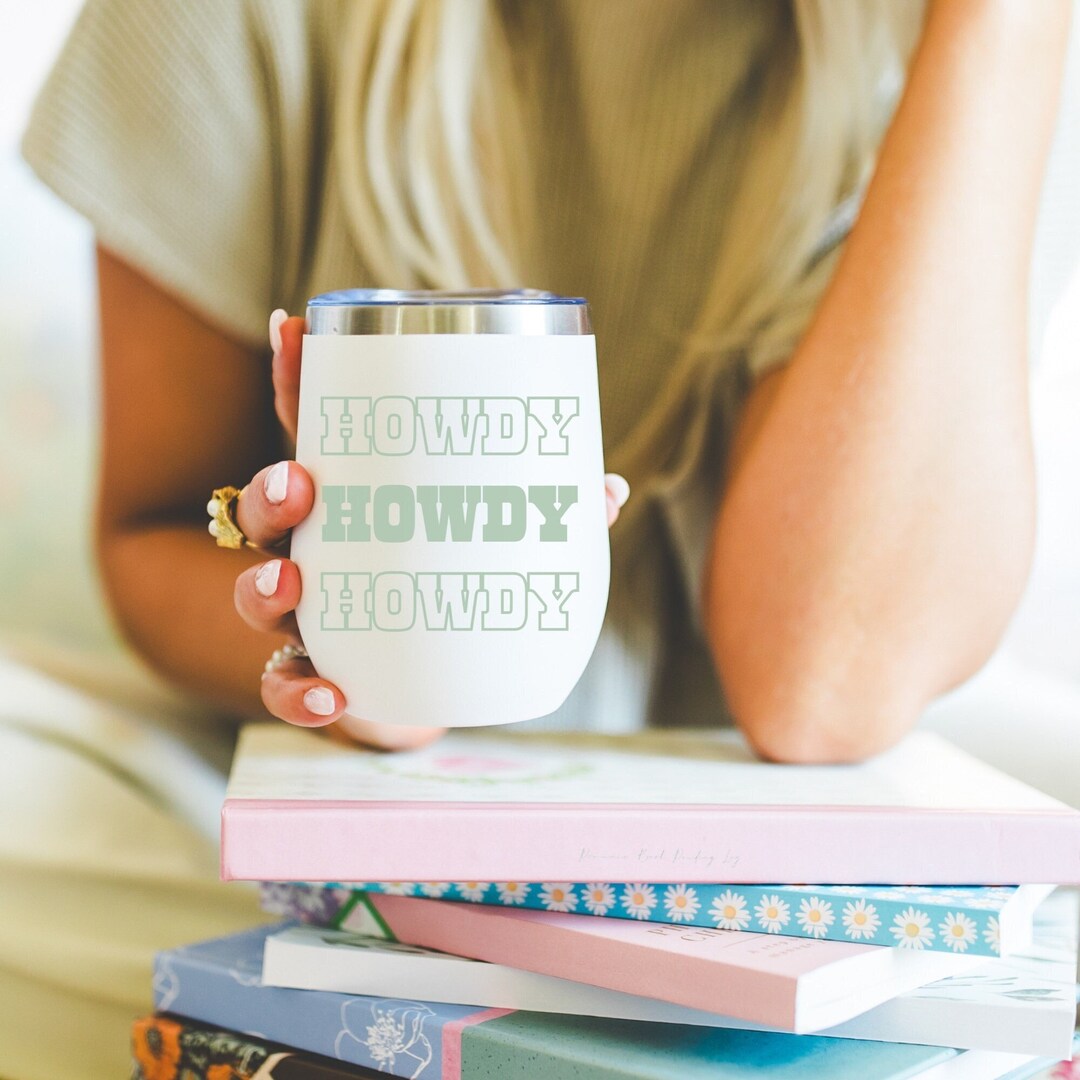 Howdy Howdy Howdy, Cute Insulated Wine Tumbler, Coastal Cowgirl 12oz ...