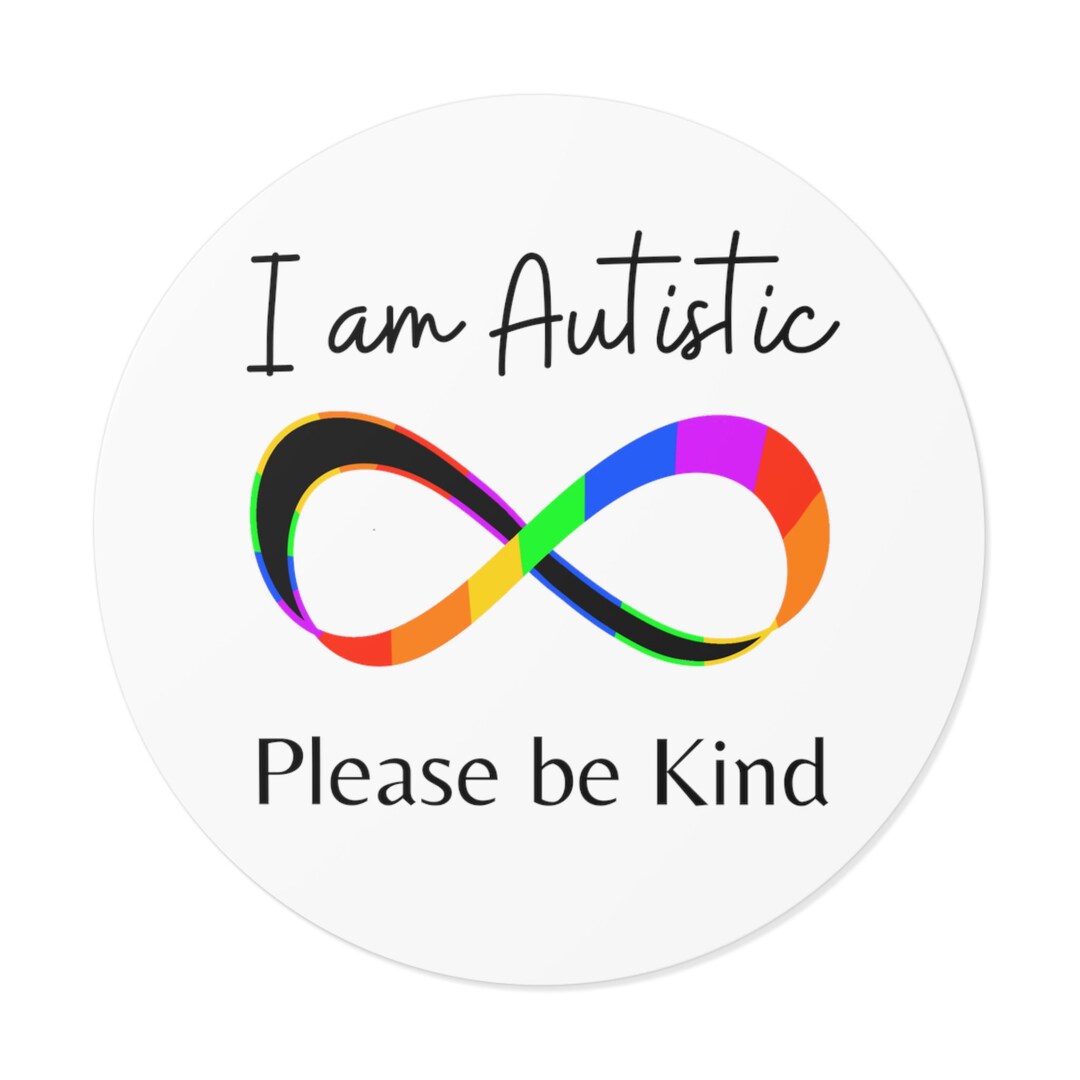 I Am Autistic Round Vinyl Stickers - Etsy