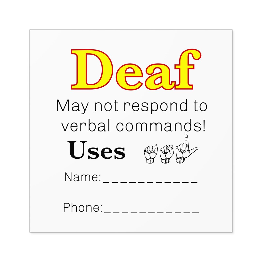 Deaf, May Not Respond to Verbal Commands, Safety Square Sticker, Indoor ...