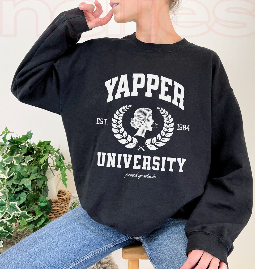 Vintage Yapper University Sweatshirt Yapper Shirt Yap Shirt Ironic ...