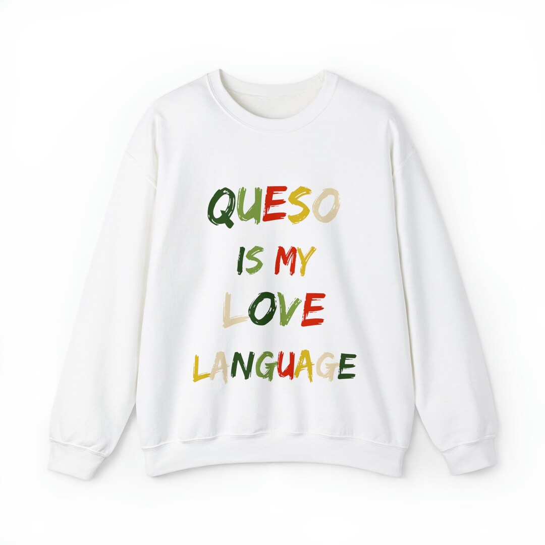 Queso is My Love Language - Etsy