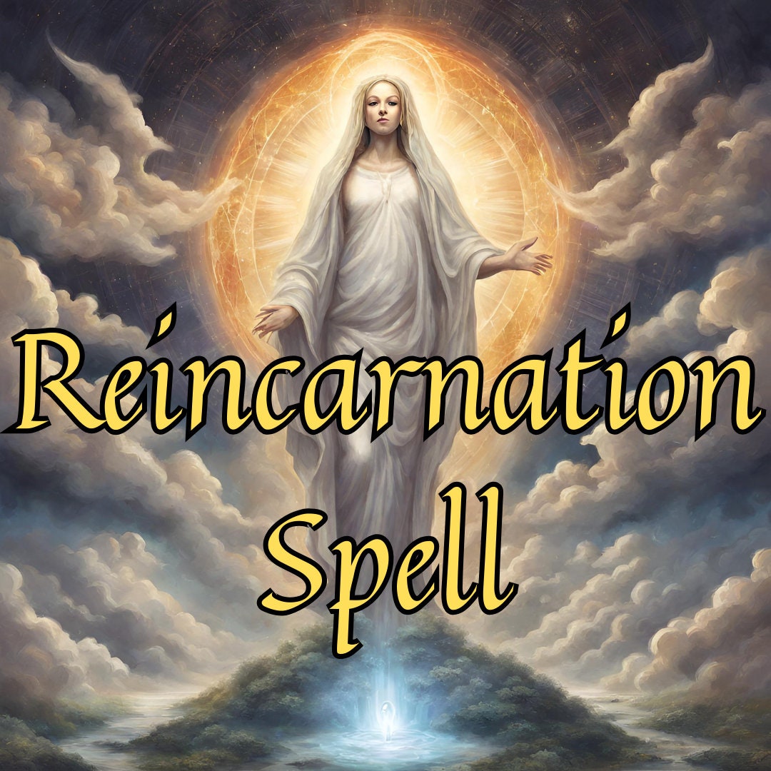 Afterlife Spell | Reincarnation Spell | Celestial Rebirth | the Only ...