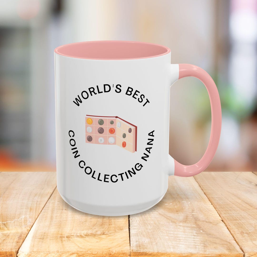 World's Best Coin Collecting Nana Mug, Mothers Day Gift From Kids, Cute ...