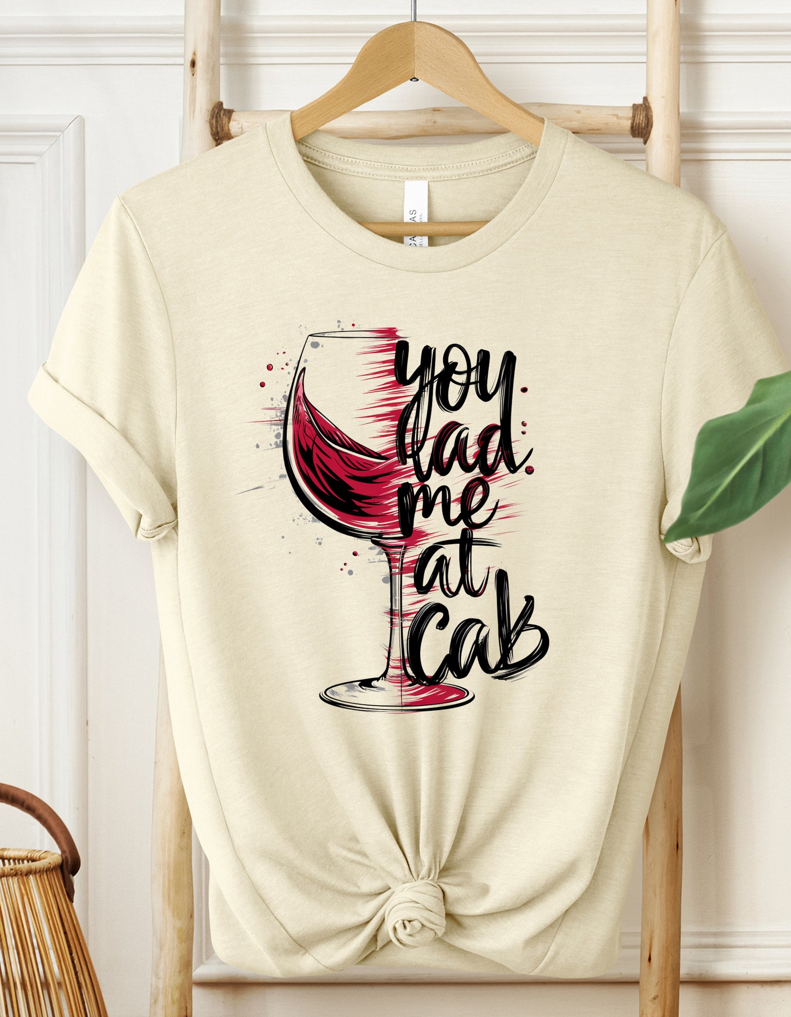 Funny Drinking Tee You Had Me at Cab Shirt Party Tee Drinking Wine Tee ...