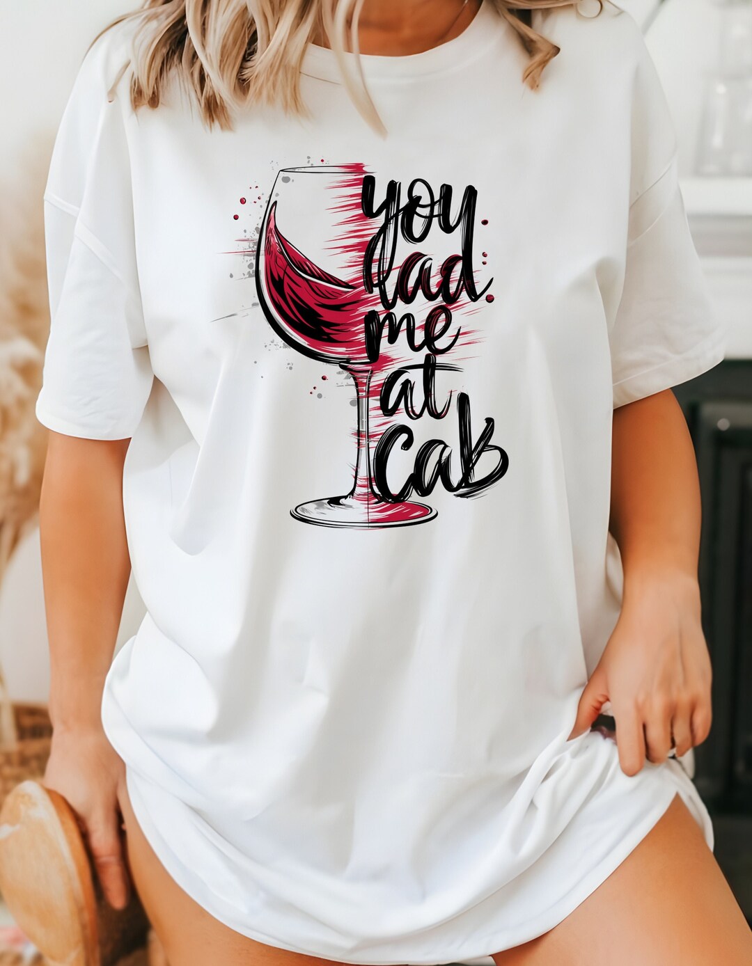 Funny Drinking Tee You Had Me at Cab Shirt Party Tee Drinking Wine Tee ...