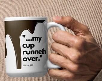 Bible Verse My Cup Runneth Over Psalm 23:5 Coffee Mug Religious Gift ...