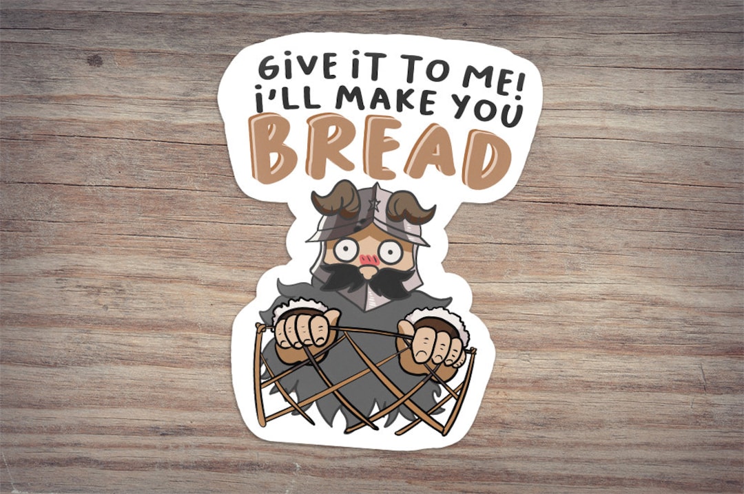 I'll Make You BREAD Sticker Delicious in Dungeon Senshi Bread Bread ...