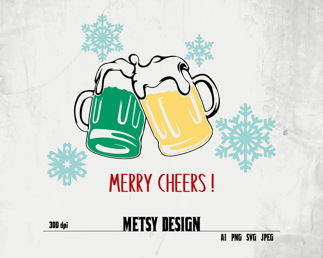 Merry Cheers Svg, Christmas Png, Merry Christmas Ai, Merry Cheers Jpeg ...