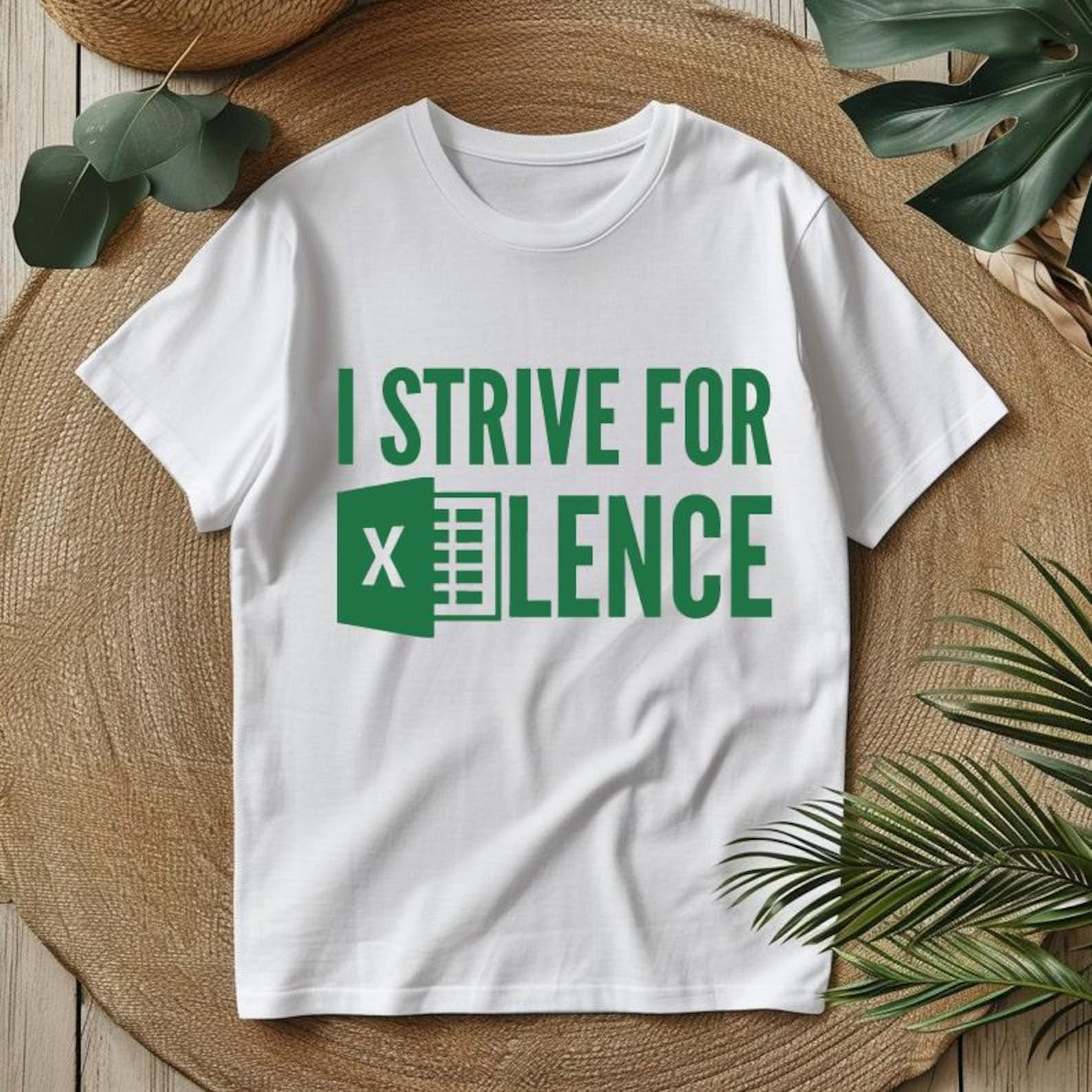 I Strive for Excellence Funny SVG, Excel Funny Svg Excellence Play Word ...
