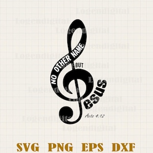 No Other Name but Jesus Music Note SVG, Jesus Faith Music Staff Svg ...